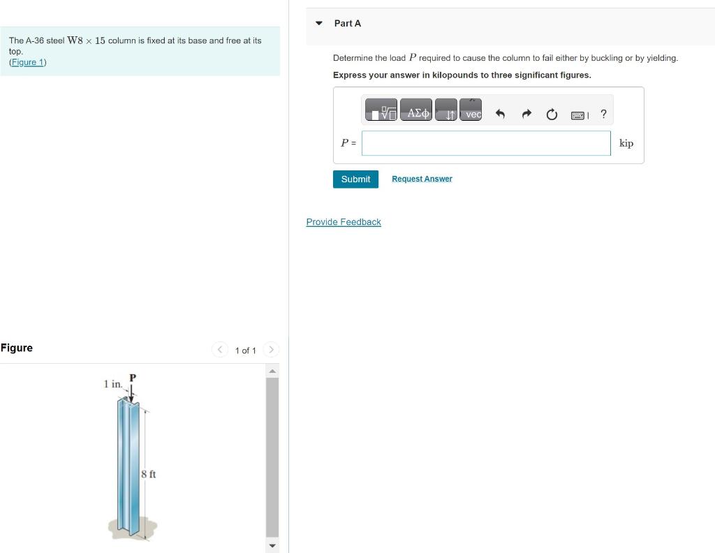 Solved The A-36 steel W 8×15 column is fixed at its base and | Chegg.com