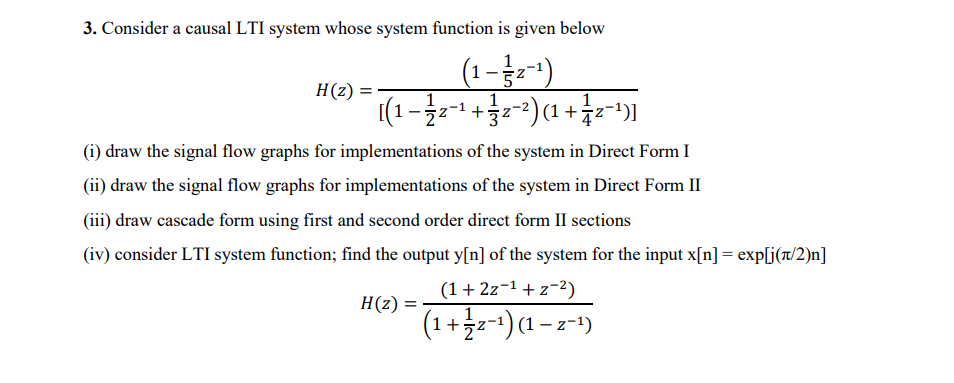 Solved 3. Consider a causal LTI system whose system function | Chegg.com