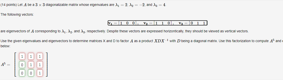 Solved (14 points) Let A be a 3 x 3 diagonalizable matrix | Chegg.com
