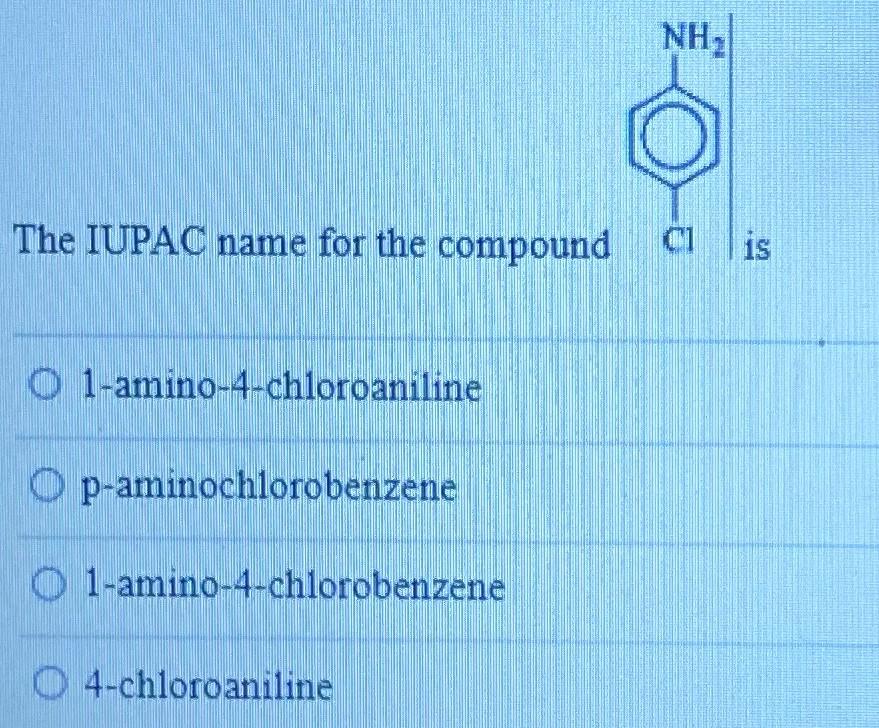 Solved The IUPAC name for the compound Cl is | Chegg.com