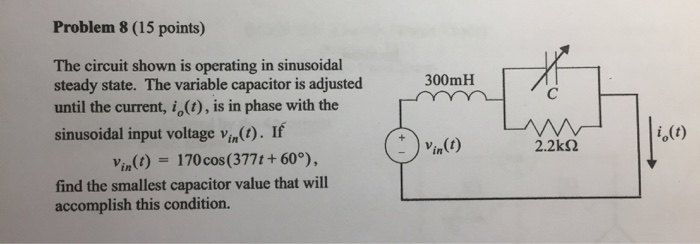 Solved The circuit shown is operating in sinusoidal steady | Chegg.com