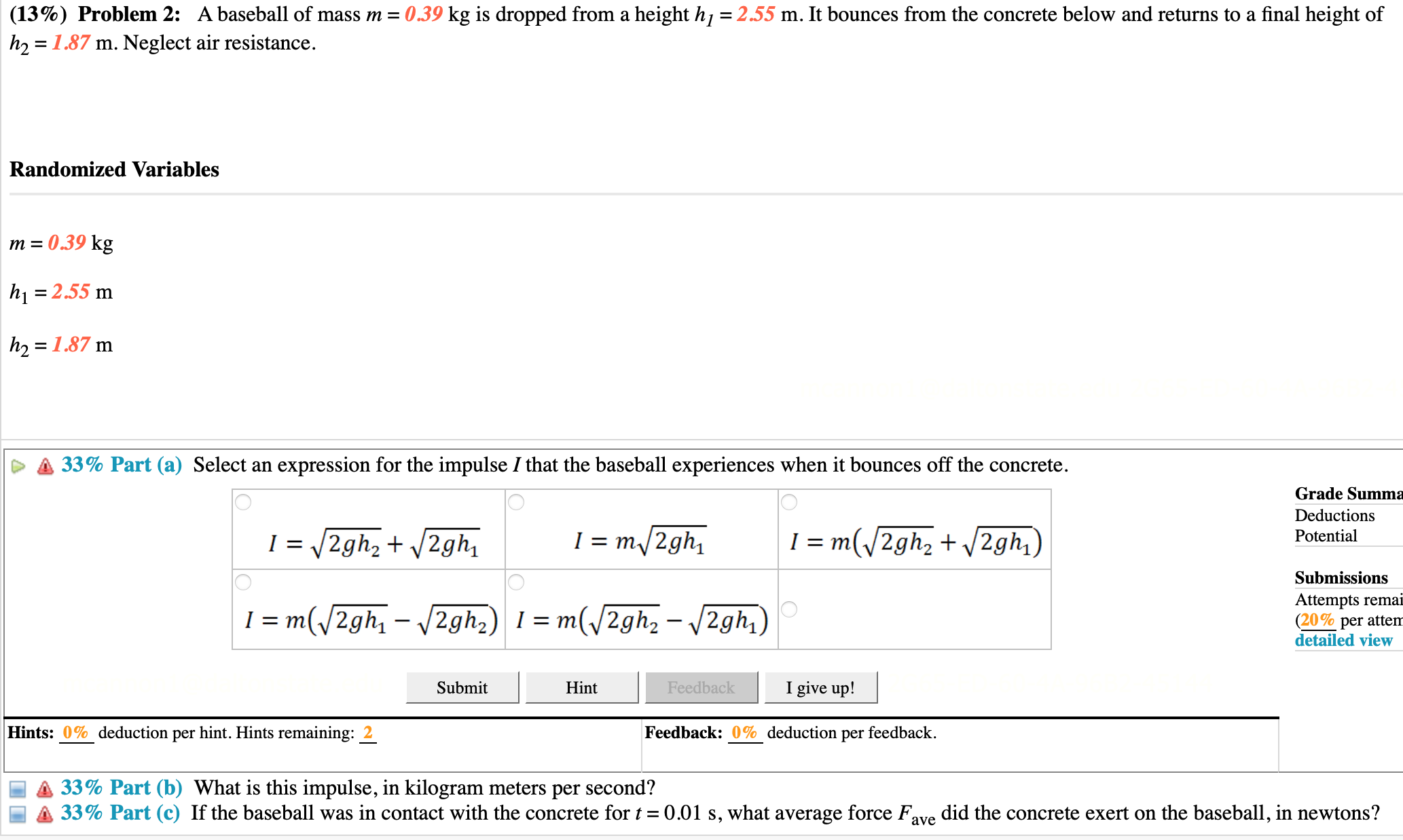 Solved (13\%) Problem 2: A baseball of mass m=0.39 kg is | Chegg.com