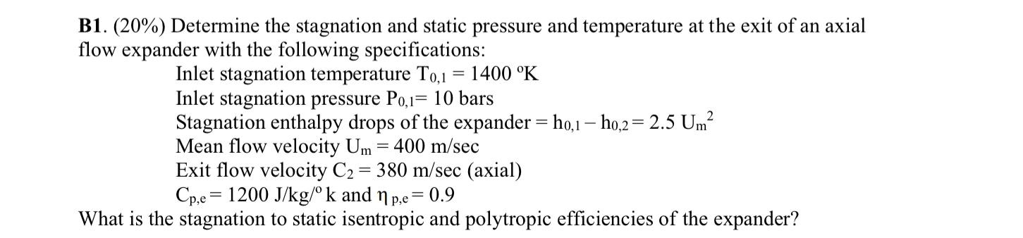 Solved B1. (20%) Determine the stagnation and static | Chegg.com