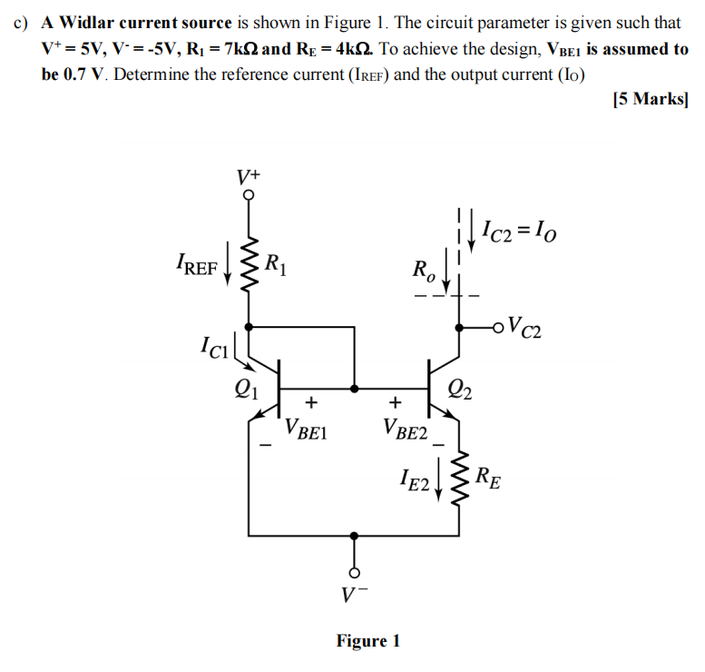 Solved c) A Widlar current source is shown in Figure 1. The | Chegg.com