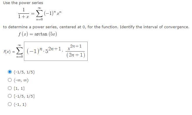 Solved Use the power series to determine a power series, | Chegg.com