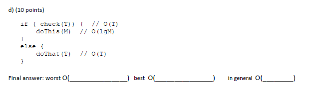 Solved d) (10 points) Final answer: worst O best O in | Chegg.com