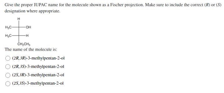 Solved Give the proper IUPAC name for the molecule shown as | Chegg.com
