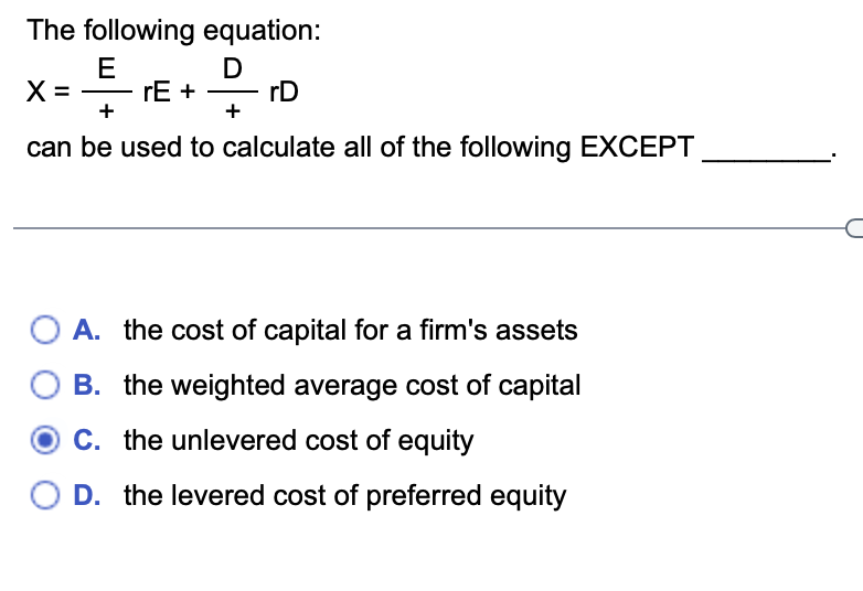 Solved The following equation: E D X= - rE + rD + can be | Chegg.com