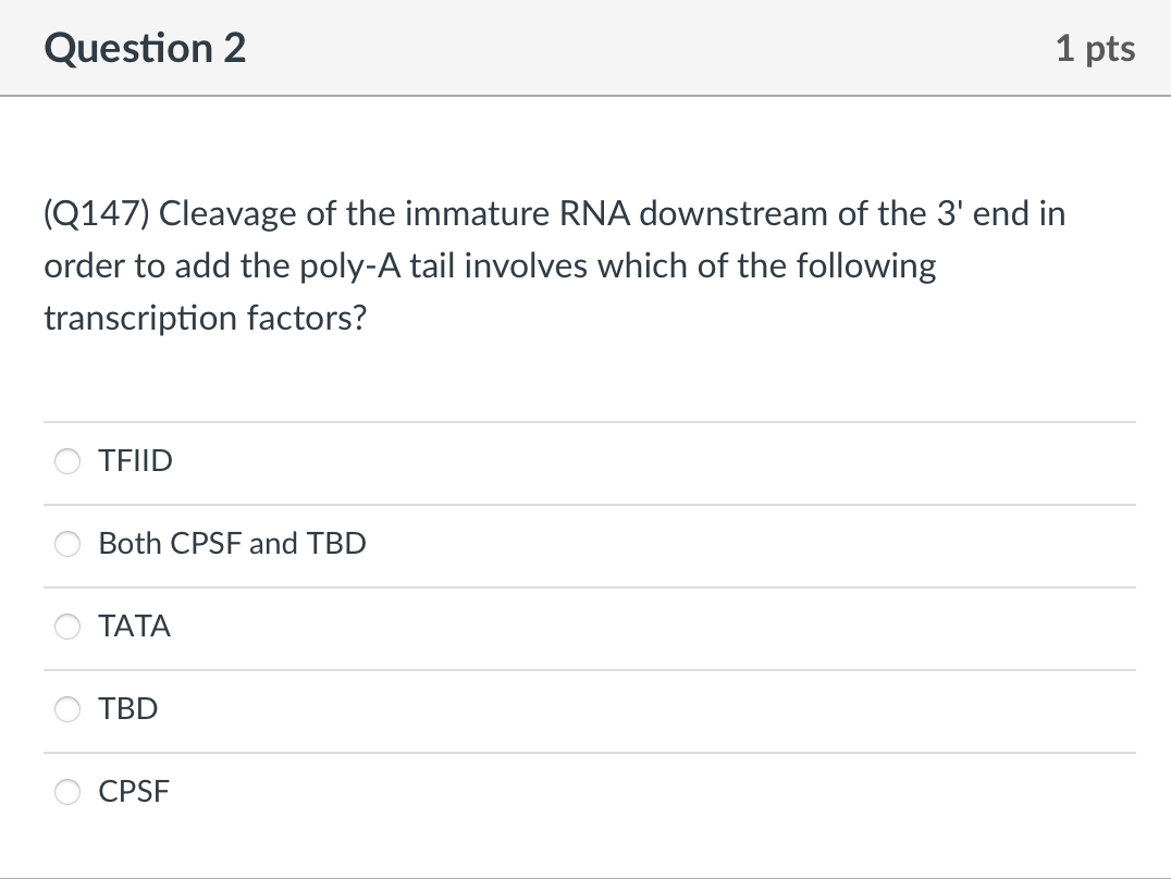 Solved (Q147) Cleavage of the immature RNA downstream of the | Chegg.com