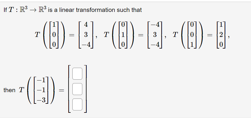 Solved If T:R3→R3 is a linear transformation such that | Chegg.com