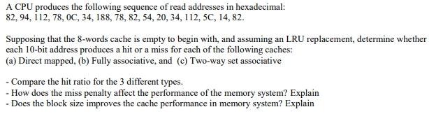 A CPU produces the following sequence of read | Chegg.com