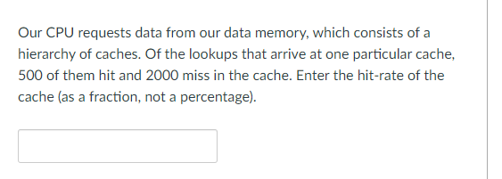 Solved Our CPU requests data from our data memory, which | Chegg.com