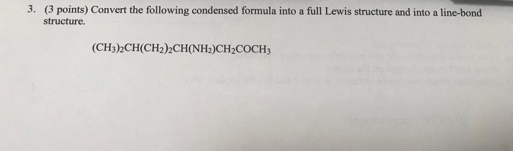 Solved 3. (3 points) Convert the following condensed formula | Chegg.com