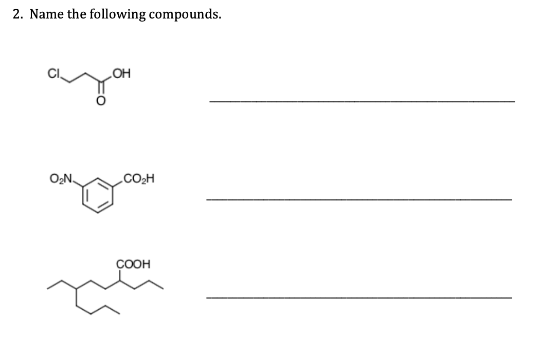 Solved 2. Name the following compounds. ОН O2N. CO2H COOH | Chegg.com