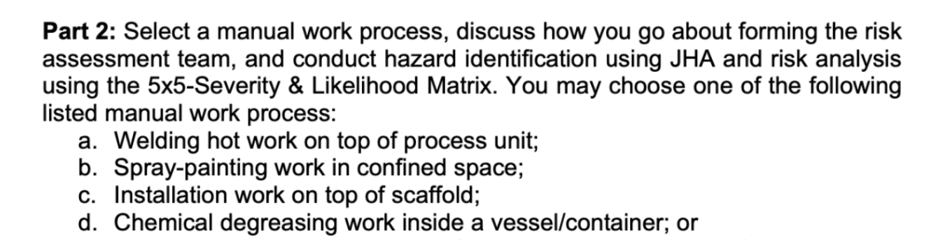 Part 2: Select a manual work process, discuss how you | Chegg.com
