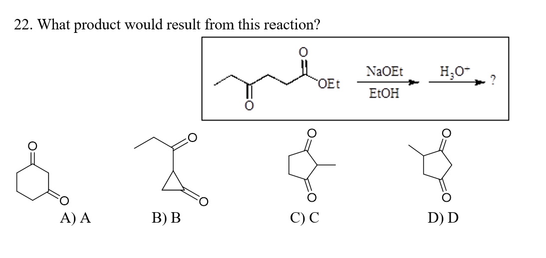 Solved 22. What product would result from this reaction? | Chegg.com