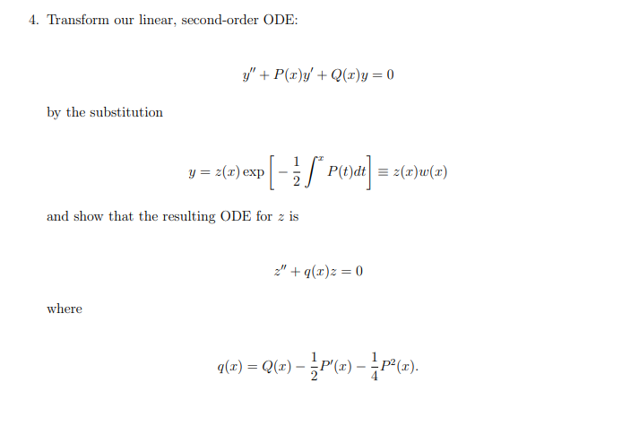 Solved 4. Transform our linear, second-order ODE: y' + P(x)} | Chegg.com