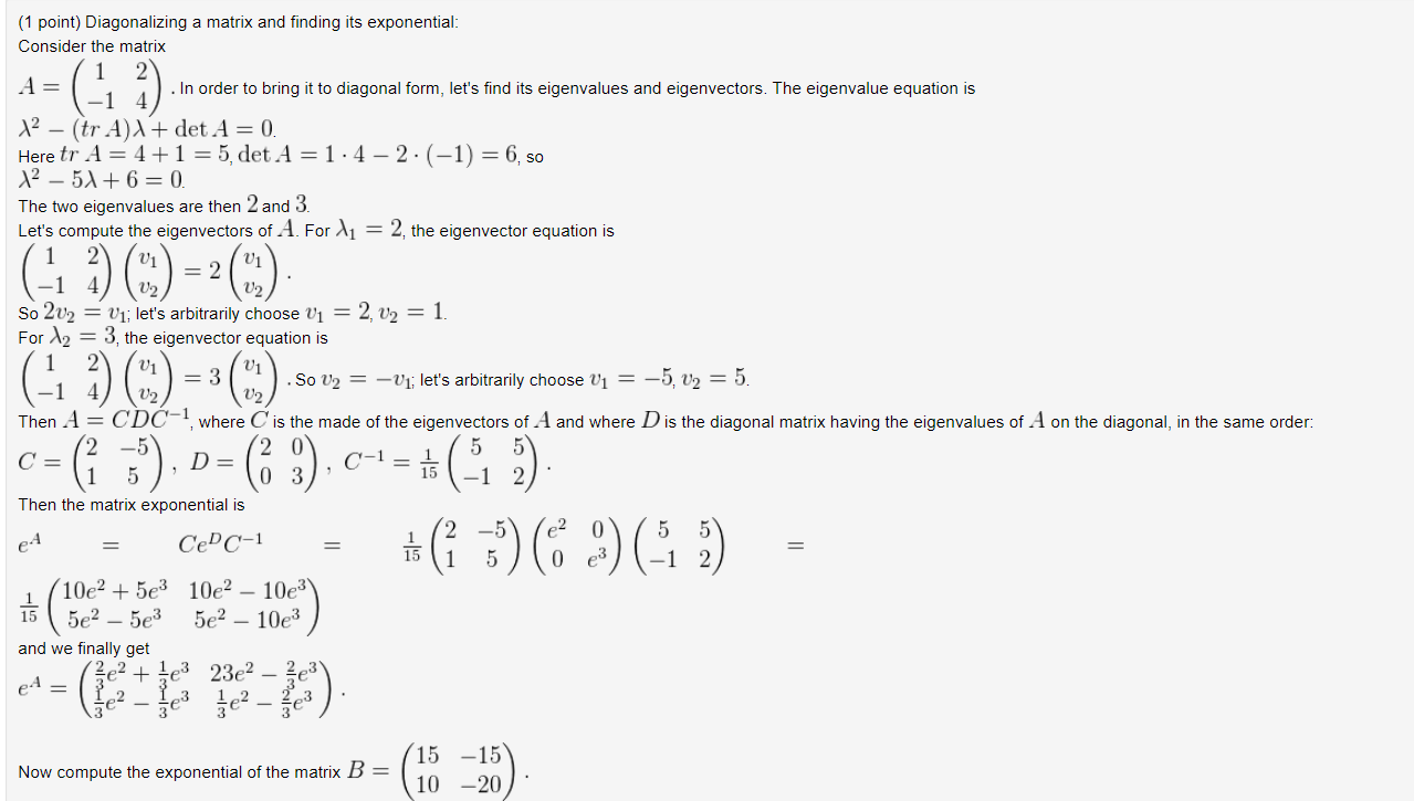 Solved (1 point) Diagonalizing a matrix and finding its | Chegg.com