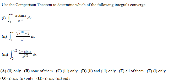 Solved Use the Comparison Theorem to determine which of the | Chegg.com