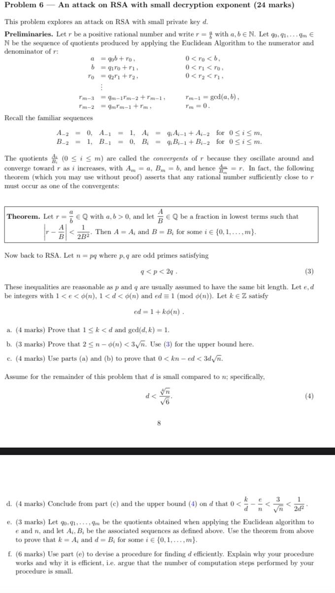 Solved Problem 6 - An attack on RSA with small decryption | Chegg.com