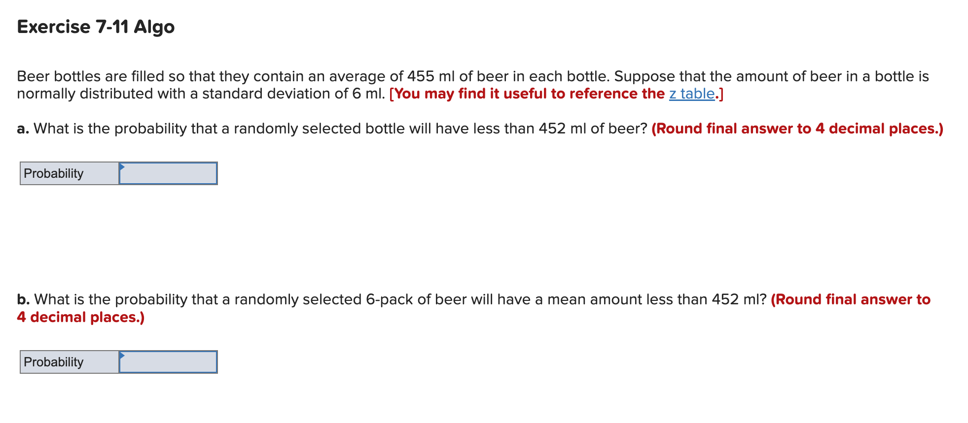Solved Exercise 7-11 Algo Beer bottles are filled so that | Chegg.com