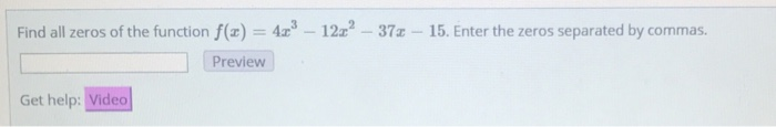 Solved Find all zeros of the function f 2-37 15. Enter the | Chegg.com