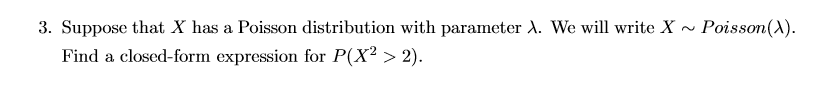 Solved 3. Suppose that X has a Poisson distribution with | Chegg.com