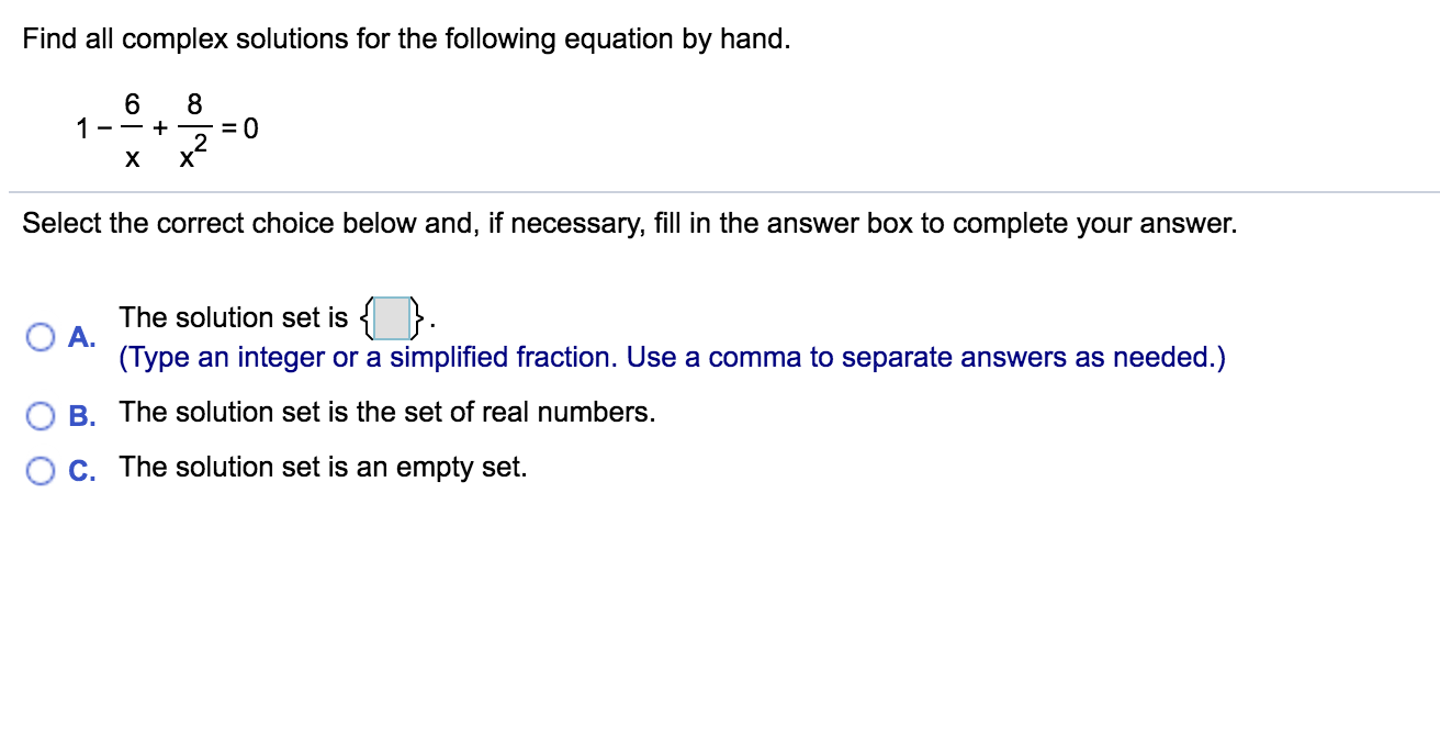 Solved Find all complex solutions for the following equation | Chegg.com