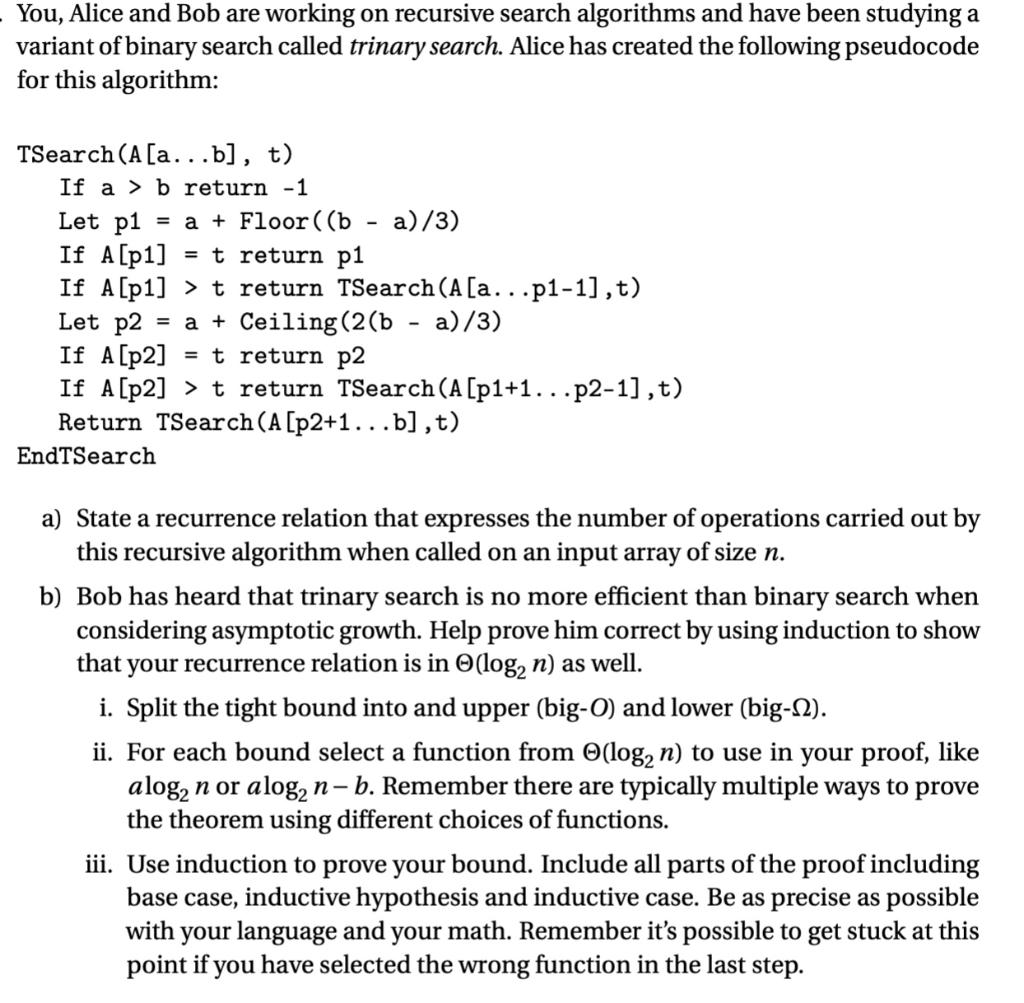 Solved You, Alice and Bob are working on recursive search | Chegg.com