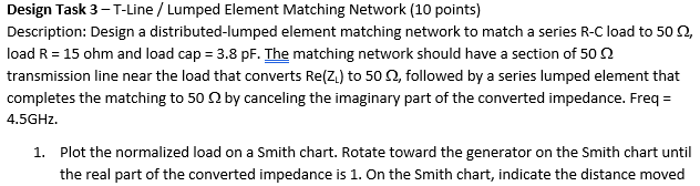 Solved Design Task 3-T-Line / Lumped Element Matching | Chegg.com