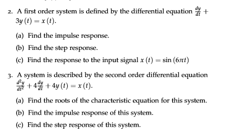 Solved 2. A first order system is defined by the | Chegg.com