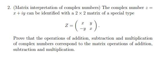 Solved 2. (Matrix interpretation of complex numbers) The | Chegg.com