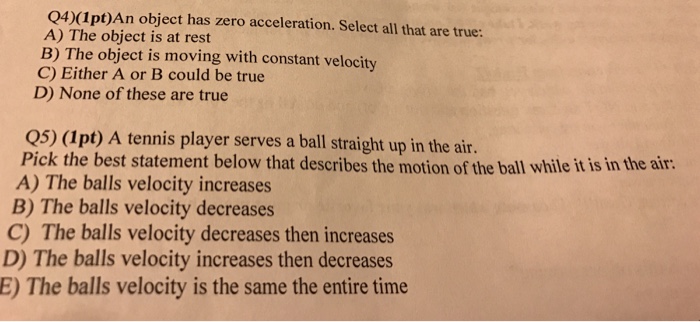 Solved An Object has zero acceleration. Select all that are | Chegg.com