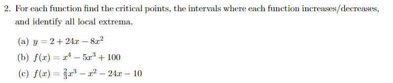 Solved For each function find the critical points, the | Chegg.com