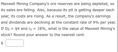 Solved Maxwell Mining Company's ore reserves are being | Chegg.com