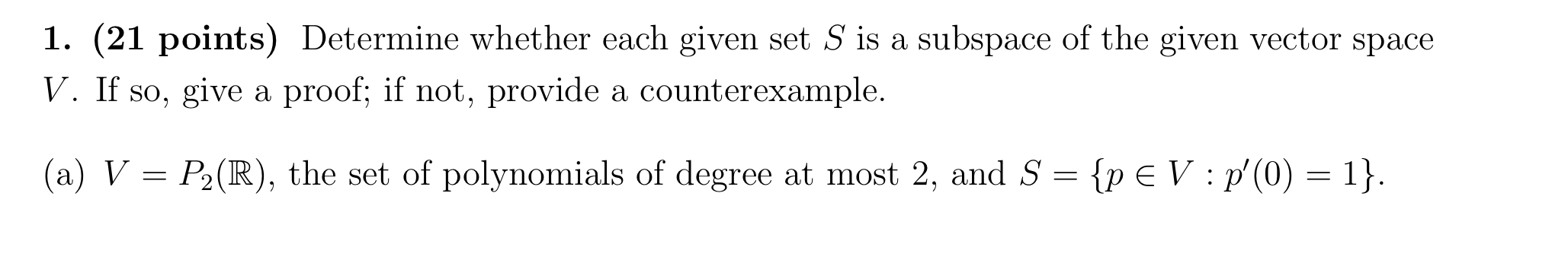 Solved 1. (21 points) Determine whether each given set S is | Chegg.com