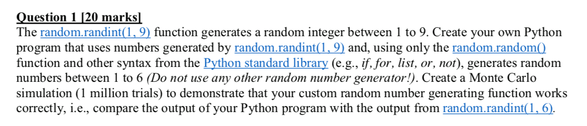 Solved Question 1 (20 marks The random.randint(1, 9) | Chegg.com