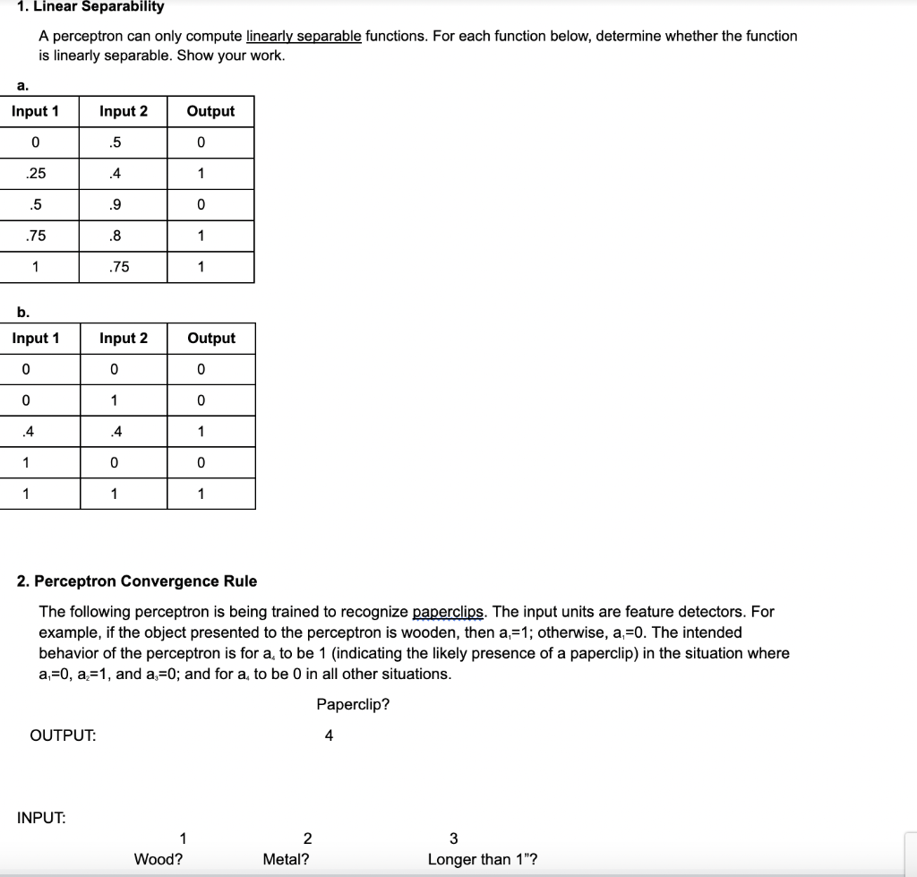 1. Linear Separability A perceptron can only compute | Chegg.com