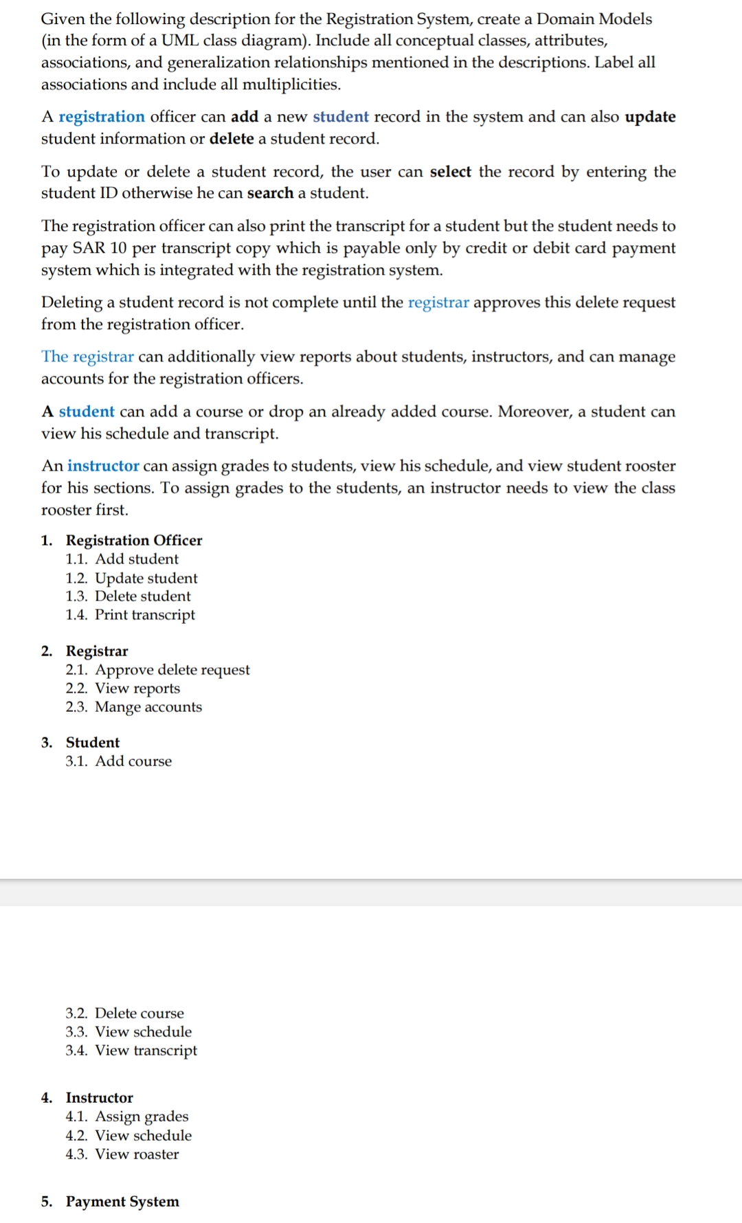 Solved (in the form of a UML class diagram). Include all | Chegg.com