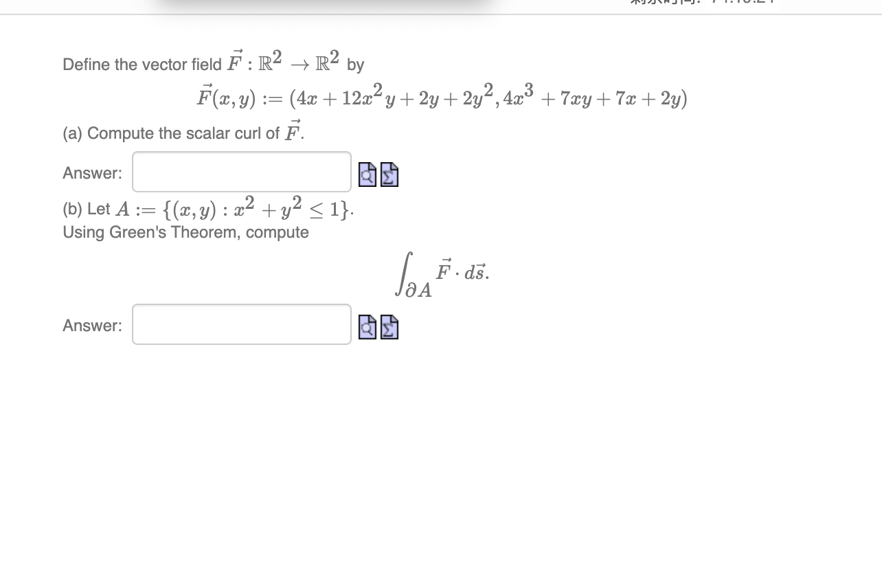 Solved Define the vector field : R2 + R2 by F(x,y) := (4x + | Chegg.com