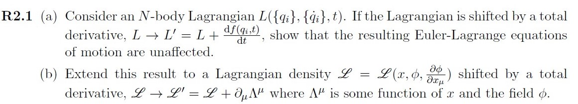 Solved dt R2.1 (a) Consider an N-body Lagrangian L({qi}, | Chegg.com Solved dt R2.1 (a) Consider an N-body Lagrangian L({qi}, | Chegg.com