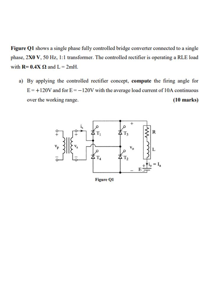 Solved Figure Q1 Shows A Single Phase Fully Controlled 7046