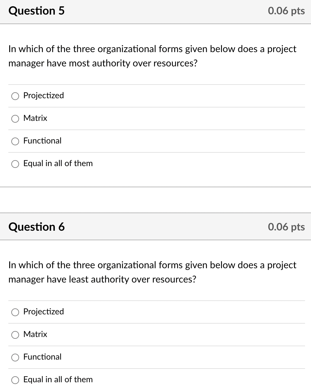 Solved Question 50.06ptsIn which of the three organizational | Chegg.com