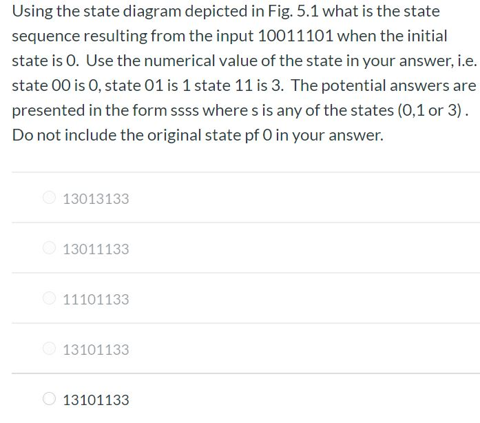 Solved Using the state diagram depicted in Fig. 5.1 what is | Chegg.com