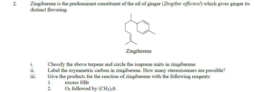 Solved Zingiberene is the predominant constituent of the oil | Chegg.com