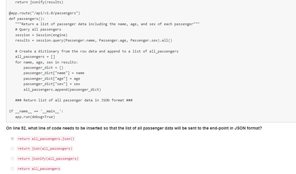 Solved of the function is missing.return jsonify(results) | Chegg.com