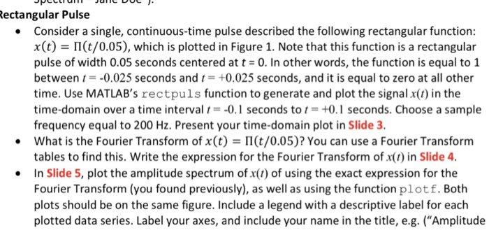 Solved ectangular Pulse Consider a single, continuous-time | Chegg.com