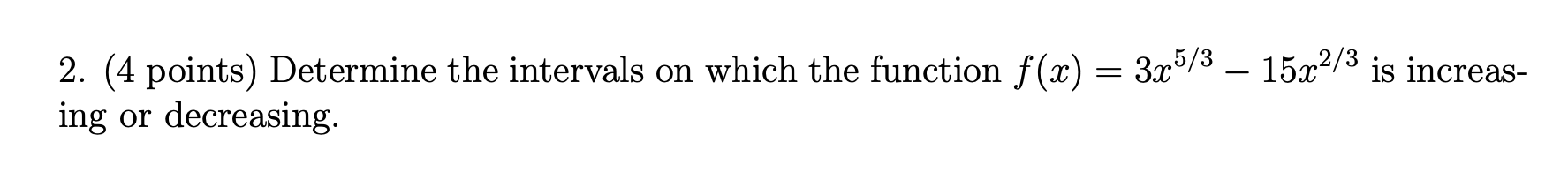 Solved Determine the intervals on which the function f(x) = | Chegg.com