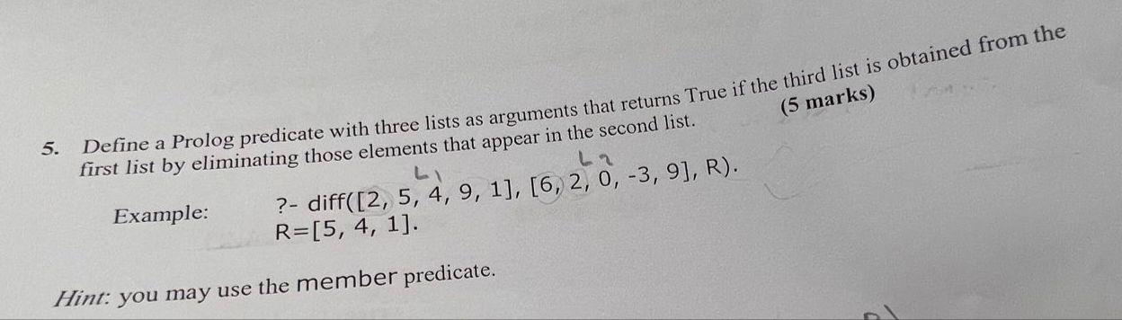 Solved 5 Define A Prolog Predicate With Three Lists As