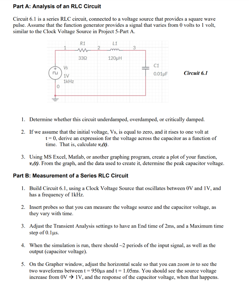 Solved Part A: Analysis of an RLC Circuit Circuit 6.1 is a | Chegg.com